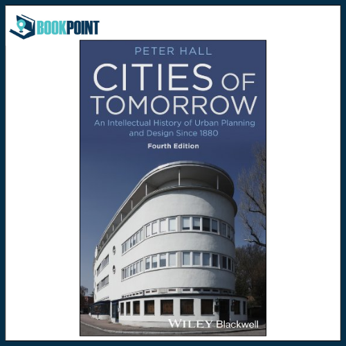 Cities of Tomorrow by Peter Hall (Author) | Daraz.pk