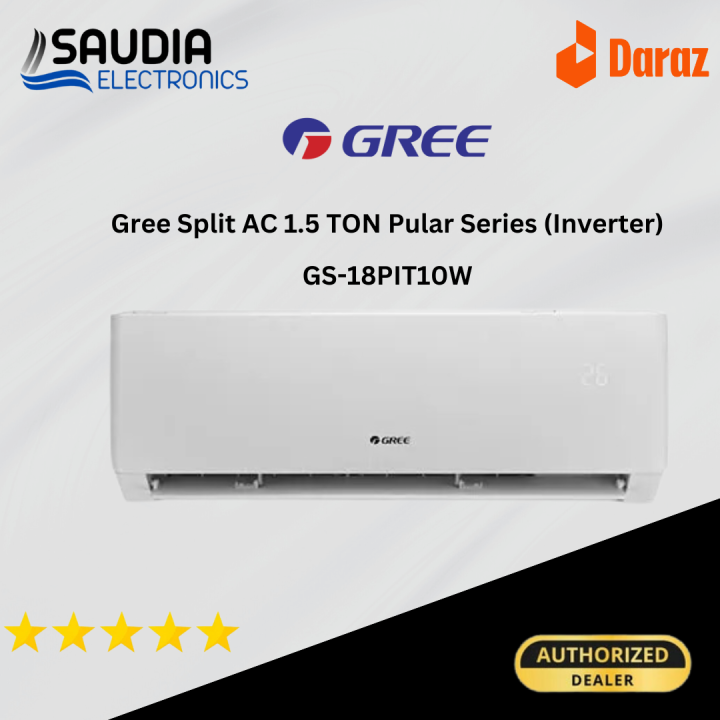 GREE Split AC 1.5 TON GS-18PIT10W Pular Series (Inverter) | Daraz.pk