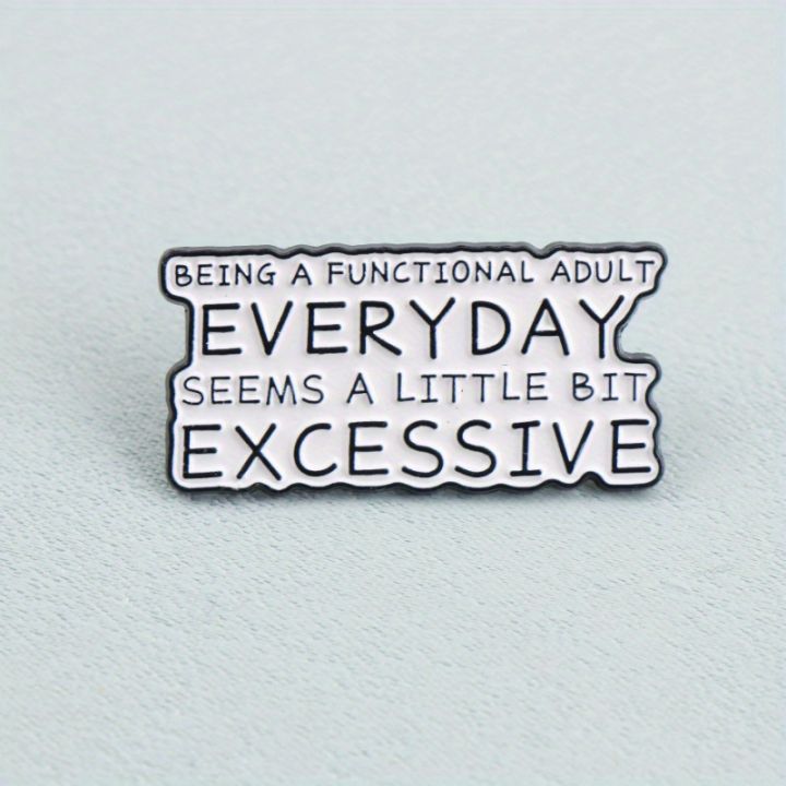 Adult Life Humor Pin BEING A FUNCTIONAL ADULT EVERYDAY | Daraz.pk