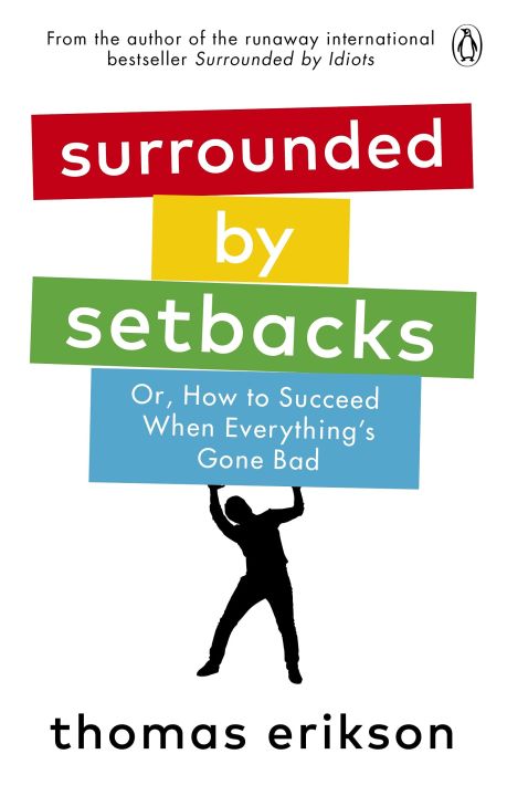 Surrounded by Setbacks By Thomas Erikson | Daraz.pk