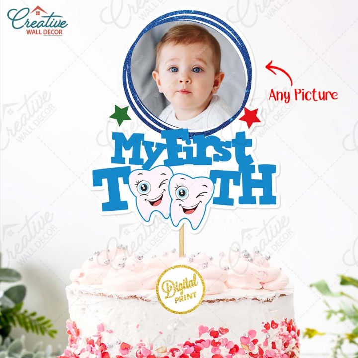 1st Tooth CUSTOMIZED Photo Digital Cake Topper for Boy or Girl Birthday ...
