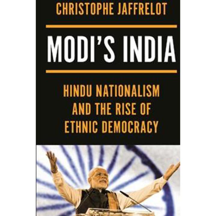modi''s india: hindu nationalism and the rise of ethnic democracy By ...