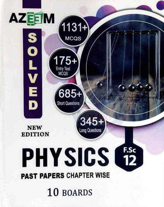 Azeem Physics Solved Past Papers (2012-2023) Chapter Wise for 12th ...