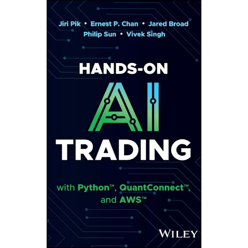Hands-On AI Trading with Python, QuantConnect, and AWS by Jiri Pik (Author) | Daraz.pk