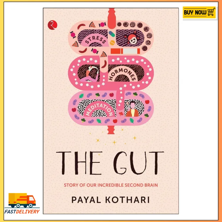 The Gut: Story of Our Incredible Second Brain by Payal Kothari | Health ...
