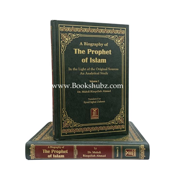 A Biography Of The prophet Of Islam By Mahdi Rizqullah Ahmad / A ...