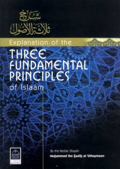 Explanation of the Three Fundamental Principles of Islaam by Shaykh ...