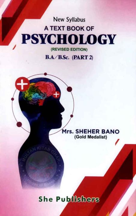 A Textbook Of Psychology (New Syllabus) for B.A/ B.SC Part 2 by Sheher Bano | Daraz.pk