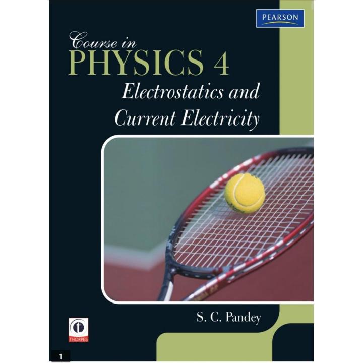 Course in Physics 4: Electrostatics and Current Electricity Book by ...