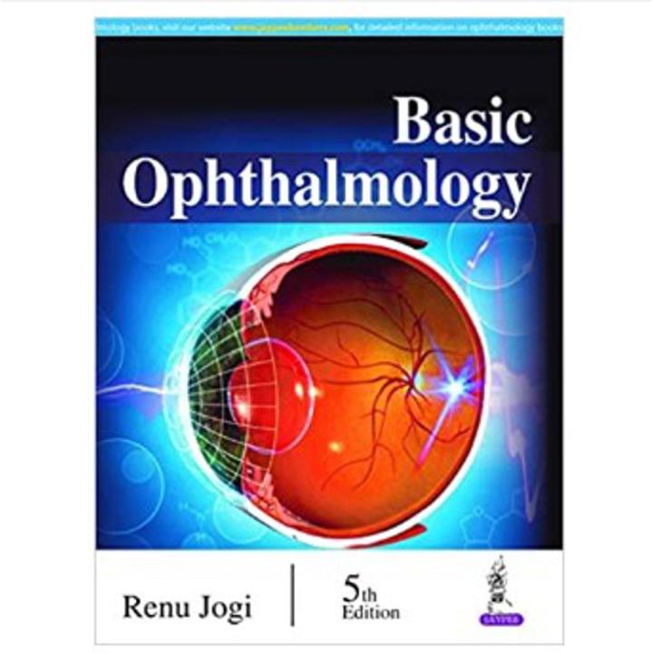Basic Ophthalmology 5th Edition by RENU JOGI | Daraz.pk