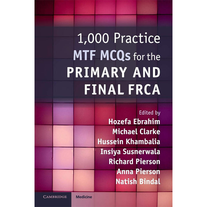 1,000 Practice MTF MCQs for the Primary and Final FRCA 1st Edition ...