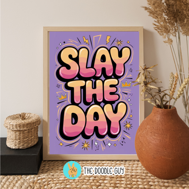 Slay The Day A4 Poster for Room Wall Decor – Bold Motivational ...