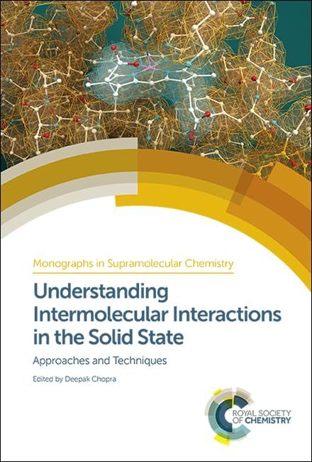 Understanding Intermolecular Interactions in the Solid State Approaches ...