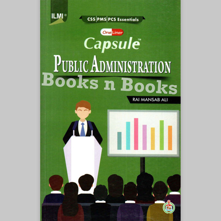 ilmi One Liner Capsule of Public Administration by Rai Mansab Ali | CSS ...