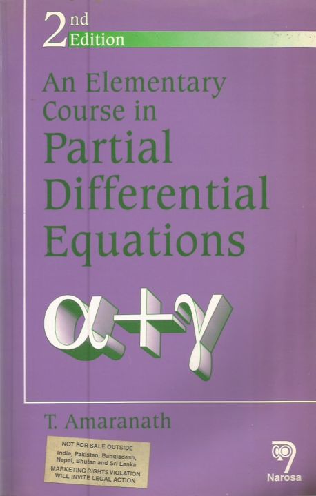 Partial Differential Equations - An Elementary Course by T Amaranath ...