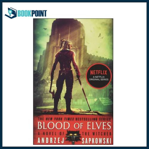 Blood of Elves by Andrzej Sapkowski |The Witcher # 3 | Bookpoint | Daraz.pk