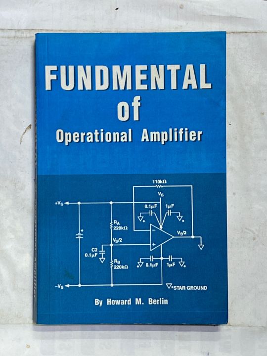 FUNDAMENTAL OF OPERATIONAL AMPLIFIER BY HOWARD M. BERLIN | Daraz.pk