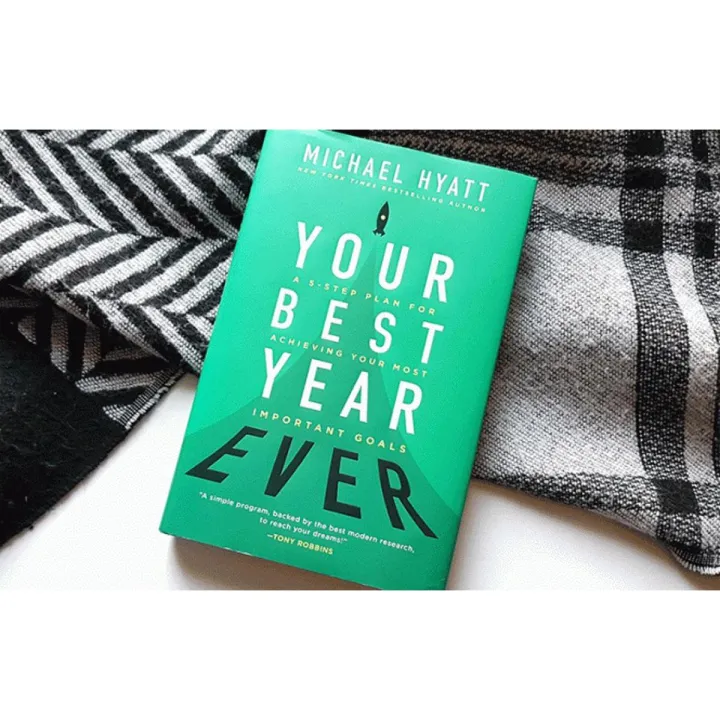 Your Best Year Ever: A 5-Step Plan for Achieving Your Most Important Goals Book by Michael S ...