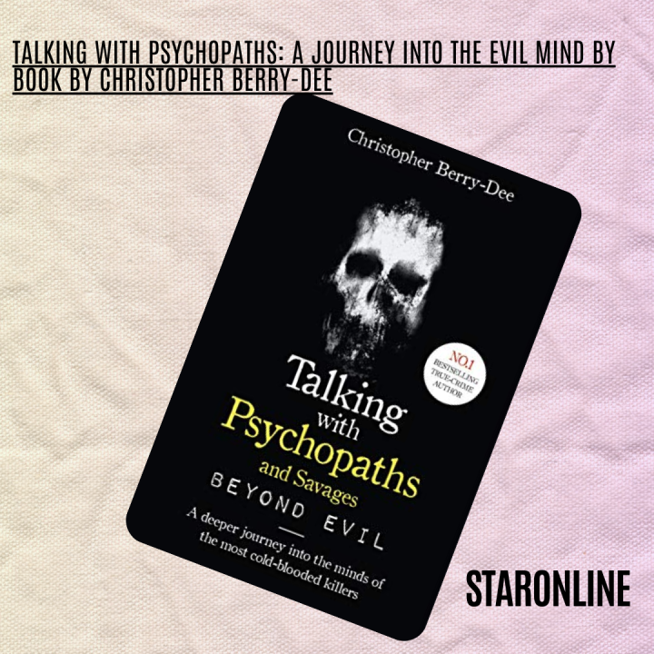 Talking with Psychopaths: A Journey Into the Evil Mind By Book by ...