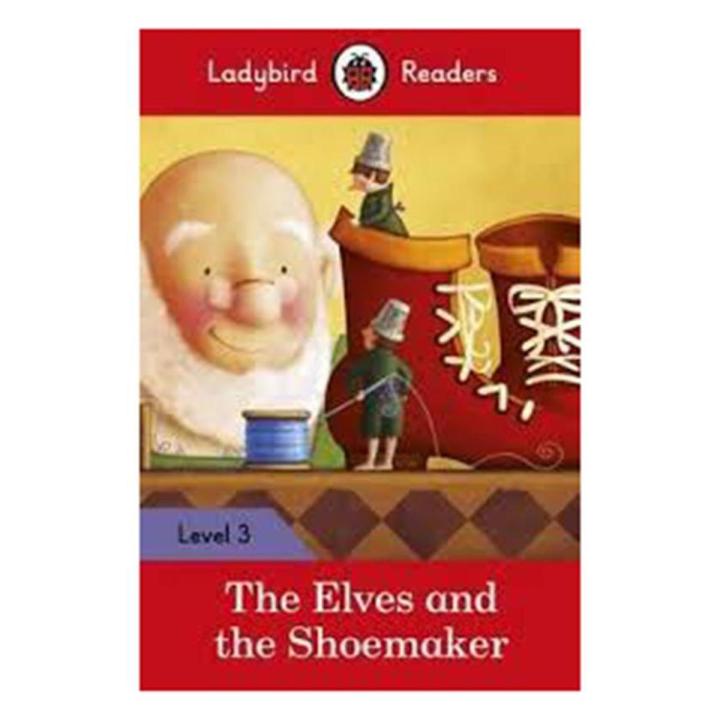 Ladybird Readers: Level-3 The Elves And The Shoemaker (Pb) | Daraz.pk