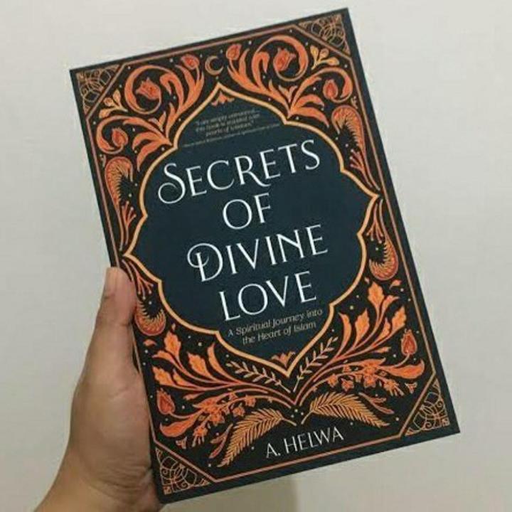 Secrets of Divine Love: A Spiritual Journey into the Heart of Islam by ...