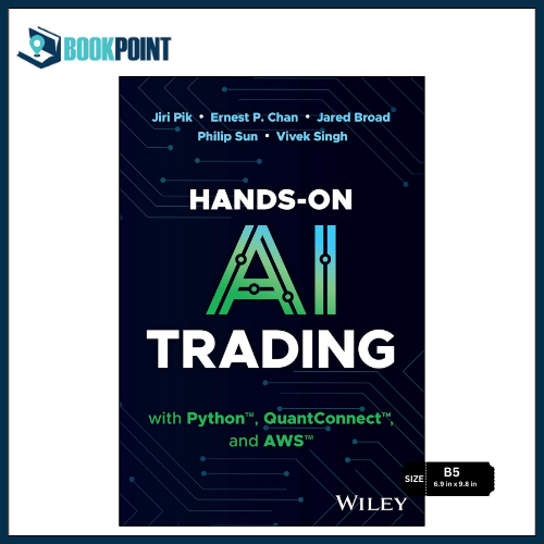 Hands-On AI Trading with Python, QuantConnect, and AWS by Jiri Pik (Author) | Daraz.pk