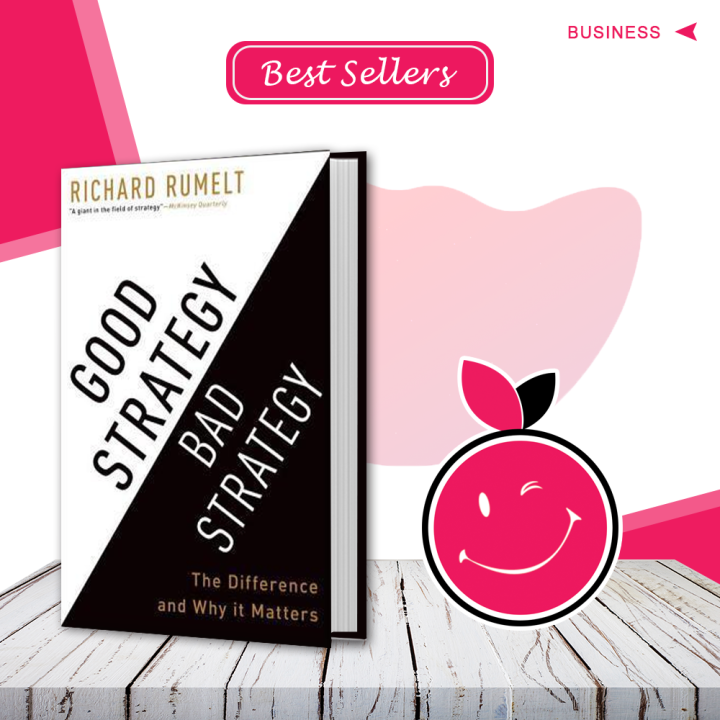 Good Strategy/Bad Strategy By Richard P. Rumelt | Best seller books ...