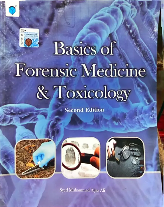 BASIC OF FORENSIC MEDICINE & TOXICOLOGY AIJAZ ALI | Daraz.pk