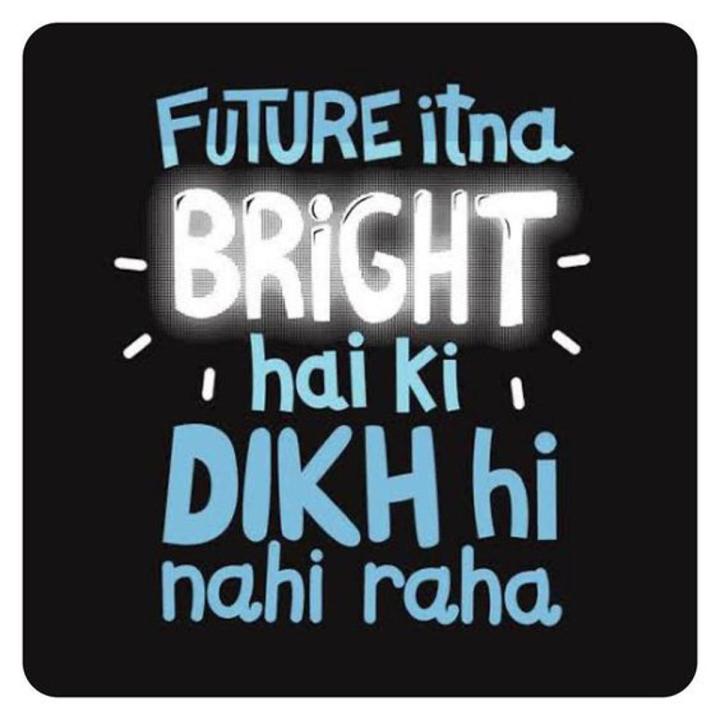 Stickers for Laptop - Future Itna Bright he ke Dikh hi nahi raha ... Stickers for Laptop - Future Itna Bright he ke Dikh hi nahi raha ...