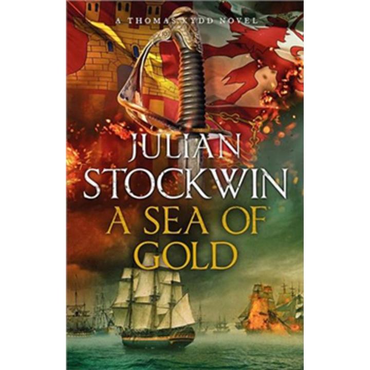 A Sea Of Gold: Kydd Sea adventures (Book 21) By julian stockwin | Daraz.pk