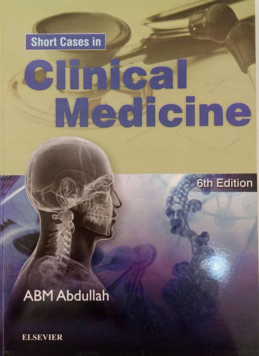 Short Cases in Clinical Medicine, 6th Edition by ABM Abdullah ...