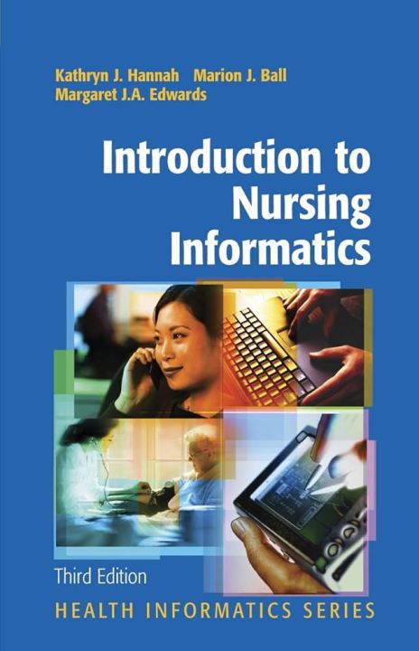 Introduction to Nursing Informatics (Health Informatics) 3rd edition ...
