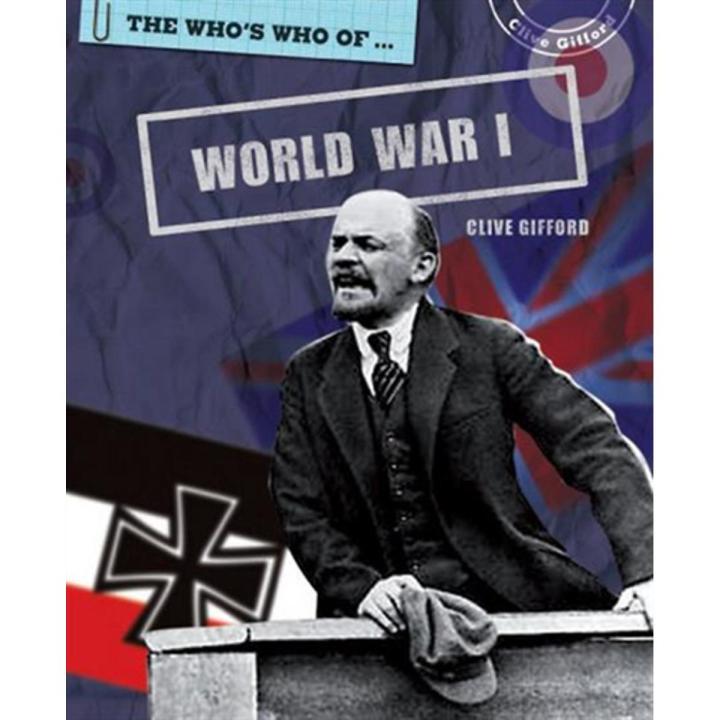 The Who''s Who Of: World War I By clive gifford | Daraz.pk
