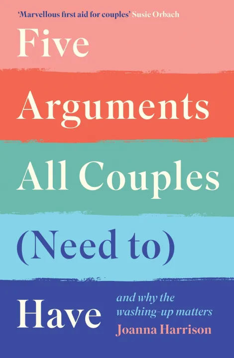Liberty Books | Five Arguments All Couples (Need To) Have: And Why The ...