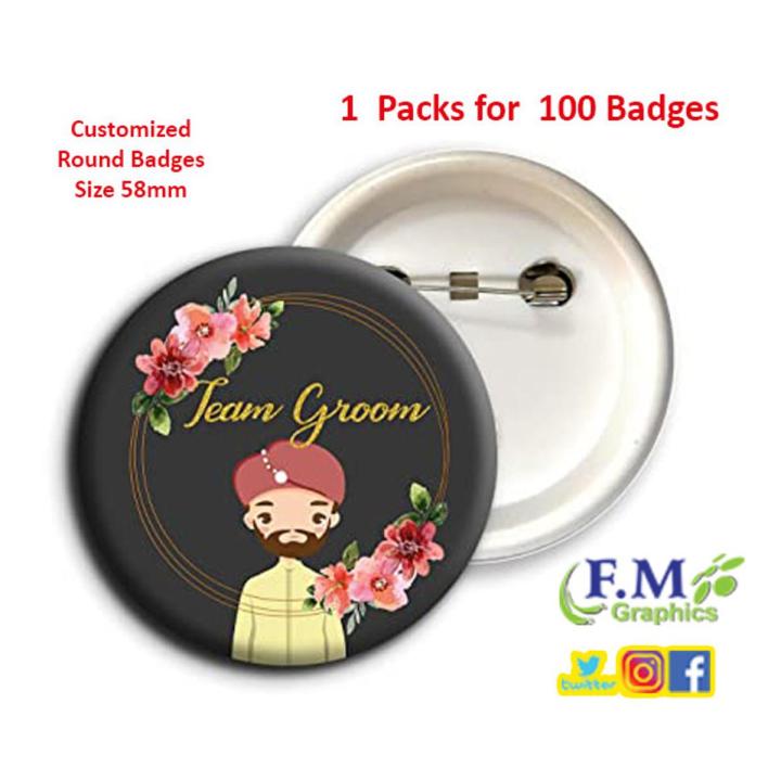Customized Team Groom Round 100 badges Size 58mm | Daraz.pk