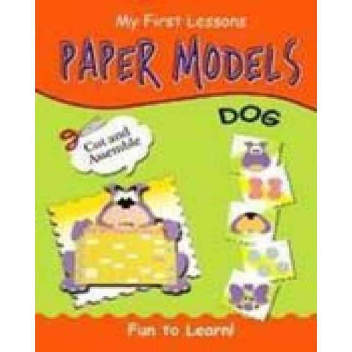 My First Lessons Paper Models: Dog (Cut And Assemble) Fun To Learn (Pb ...