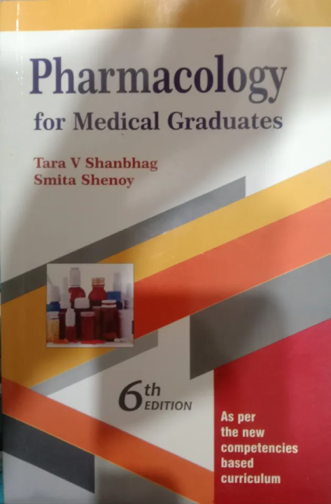 Pharmacology for Medical Graduates By Tara V Shanbhag Smita Shenoy ...