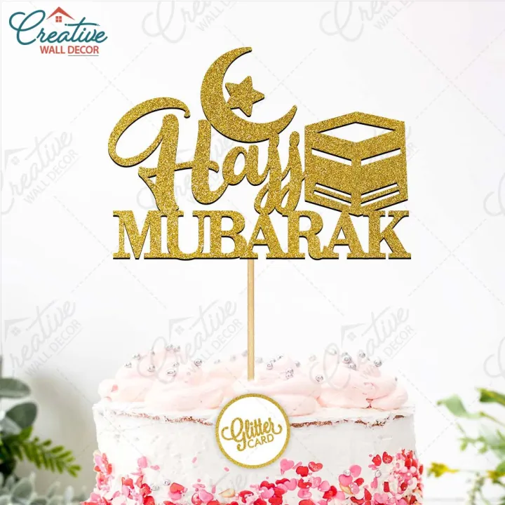 Hajj Mubarak Cake Topper for Cake decoration, Islamic Topper, Party ...