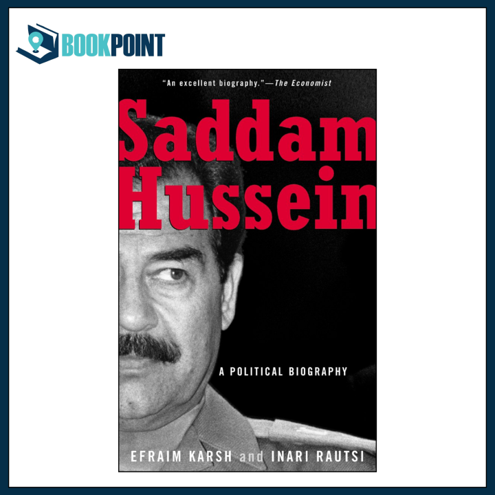 Saddam Hussein A Political Biography by Efraim Karsh (Author) | Daraz.pk