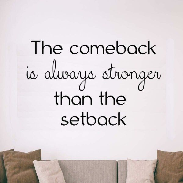 Size: 2 x 1.3 Feet -The Come Back Is Stronger Than A Setback ...