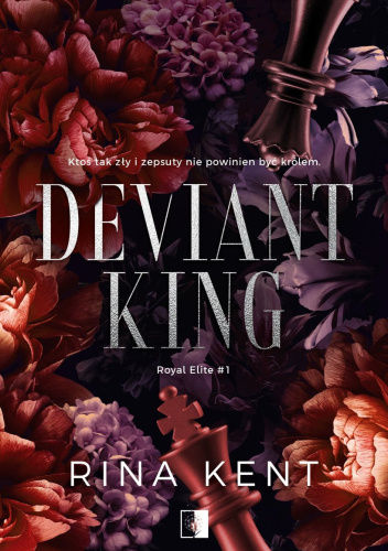 Deviant King: Special Edition Print (Royal Elite Special Edition Book 1 ...