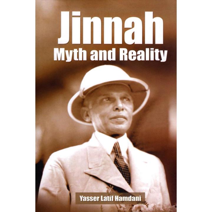 Jinnah Myth And Reality by Yasser Latif Hamdani Best Jinnah English ...