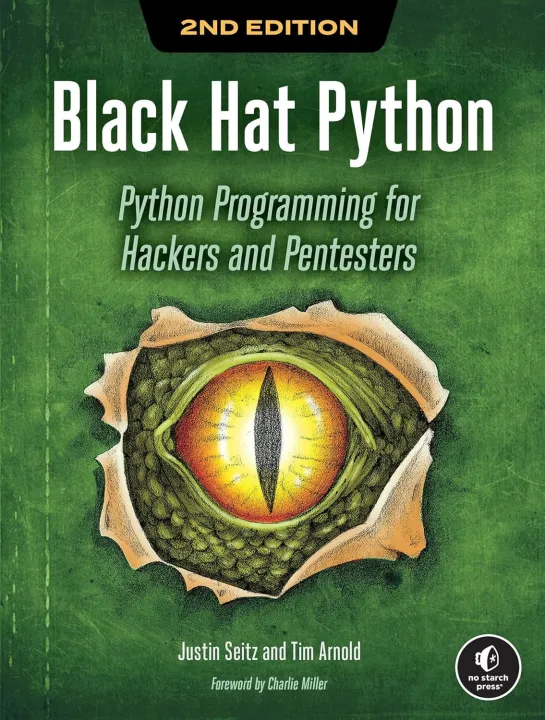 Black Hat Python, 2nd Edition: Python Programming for Hackers and ...