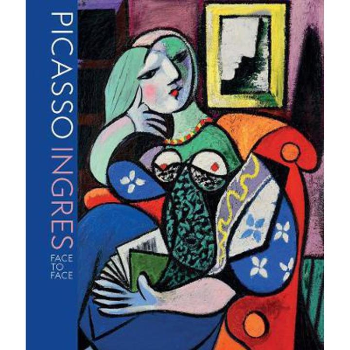 Liberty Books | Picasso Ingres - Face To Face by Christopher Riopelle ...