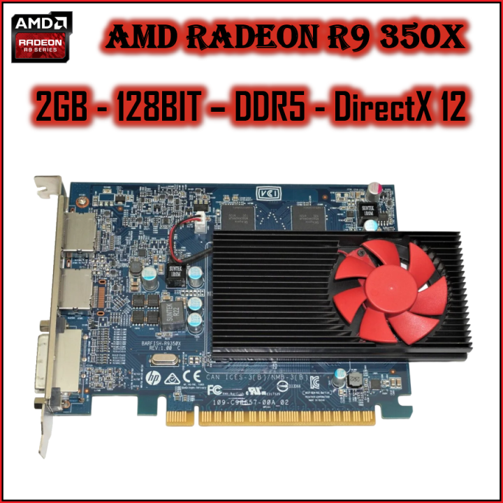 AMD RADEON R9 350X (2GB 128BIT DDR5) GRAPHIC / VGA / GAMING CARD | Daraz.pk