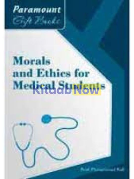 Liberty Books | Morals And Ethics For Medical Students by Muhammad Rafi ...