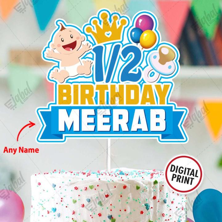 Customized 1/2 Half Year Birthday Digital Cake Topper for 6 Months ...