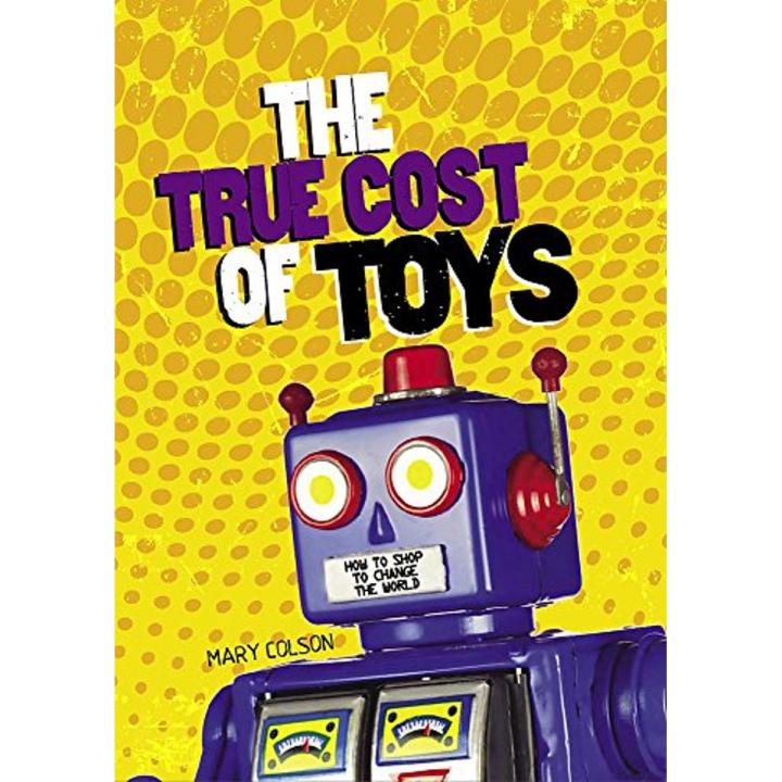 Liberty Books | The True Cost Of Toys (Consumer Nation) (100% Original ...