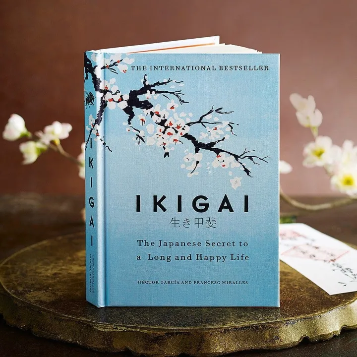 Ikigai: The Japanese Secret to a Long and Happy Life by HÃ©ctor GarcÃ­a ...