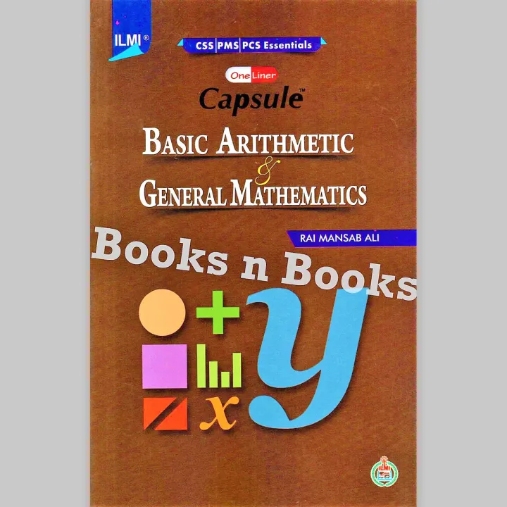 Ilmi One Liner Capsule of Basic Arithmetic and General Mathematics by ...
